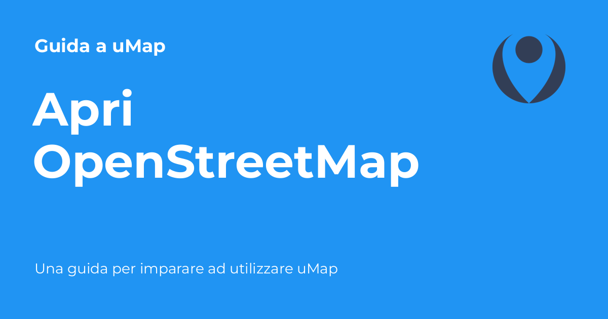 Apri OpenStreetMap - Guida a uMap